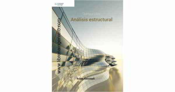 Análisis Estructural - Aslam Kassimali - La Librería del Ingeniero
