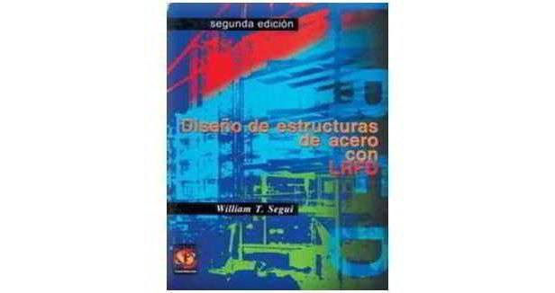 Diseño de Estructuras de Acero con LRFD – William Segui